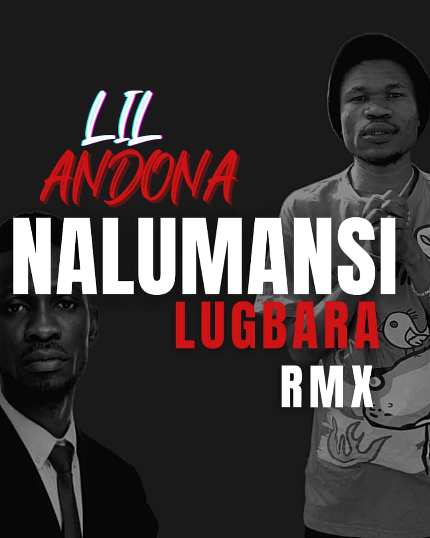 Nalumansi Lugbara Version - Lil Andona 256 | West Nile Xpozed